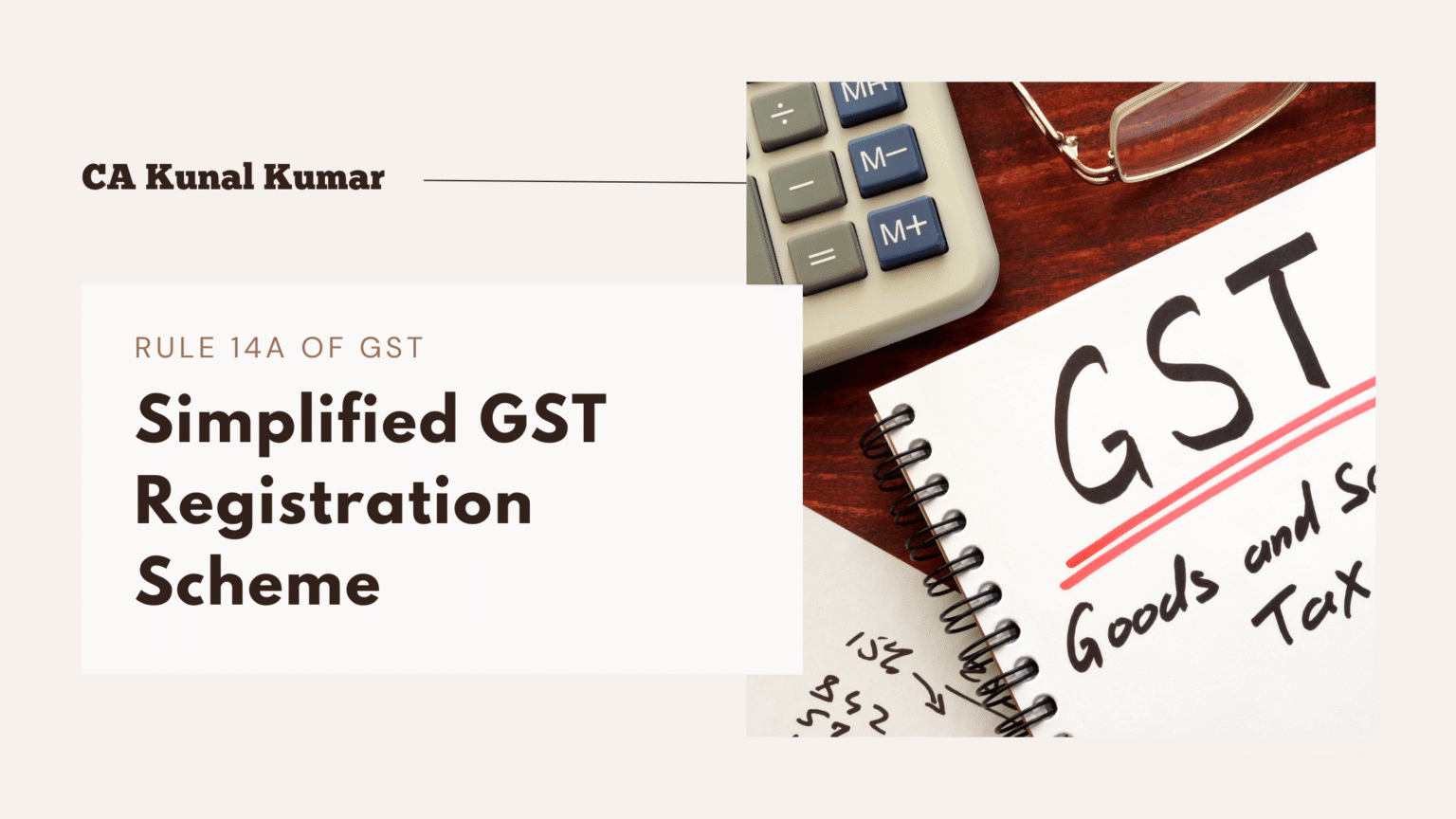 Rule 14A of GST – Simplified GST Registration Scheme (Complete Guide ...